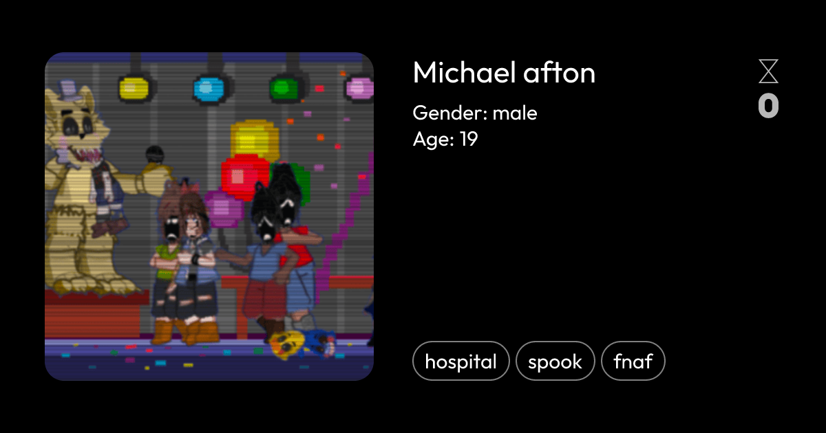 Michael afton | xoul.ai