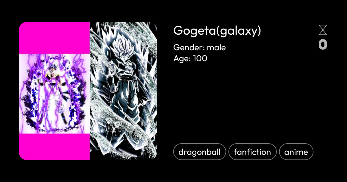 Gogeta(galaxy) | xoul.ai
