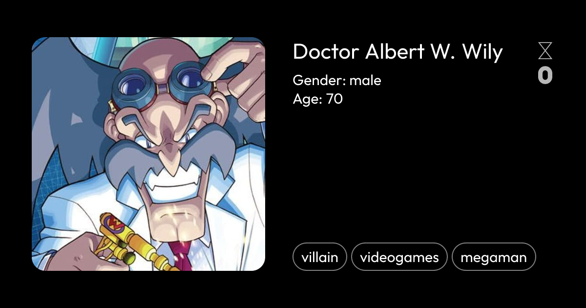 Doctor Albert W. Wily | xoul.ai